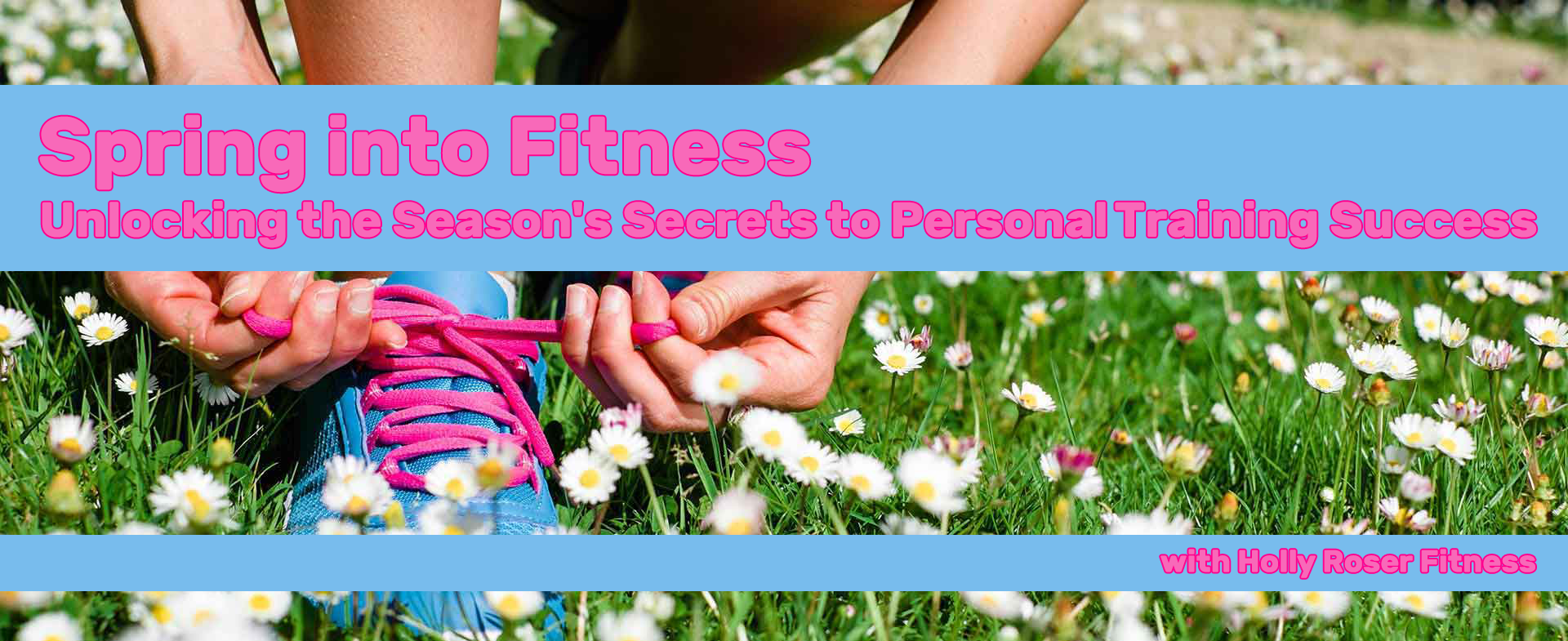 Spring Into Fitness: The Season's Secrets To Personal Training Success ...